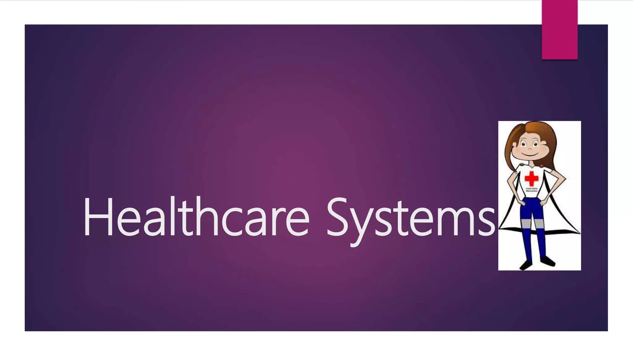 Healthcare systems | PPTX