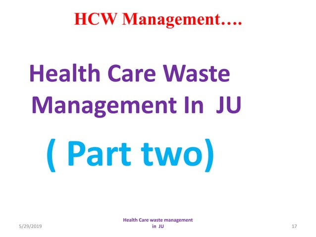 Health care waste management pptx | PPTX | Healthcare Industry | Industries