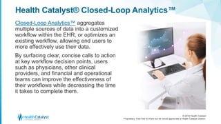 Health Catalyst® Introduces Closed-Loop Analytics™ Services | PPT