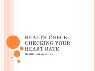 Health check, checking your heart rate | PPT