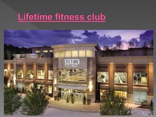 Health club design lifetime | PPTX