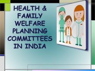 Health committees ppt | PPTX