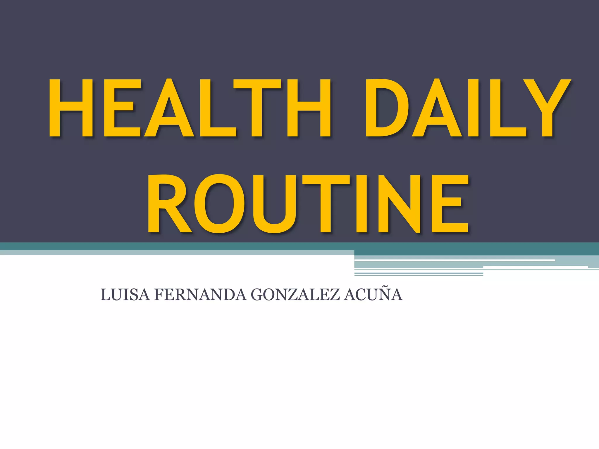 Health daily routine | PPTX