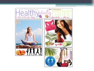 Health daily routine | PPTX
