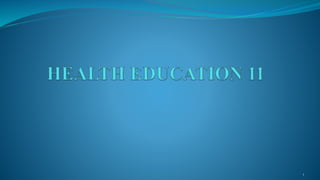 HEALTH EDUCATION Planning, Implementation And Evaluation Of Health ...