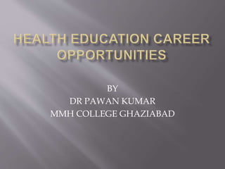 Health education career opportunities | PPT