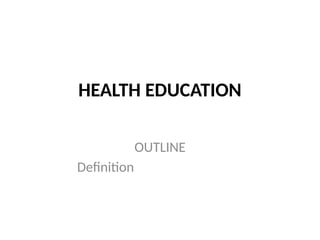HEALTH EDUCATION Powerpoint PowerPoint ppt | PPTX