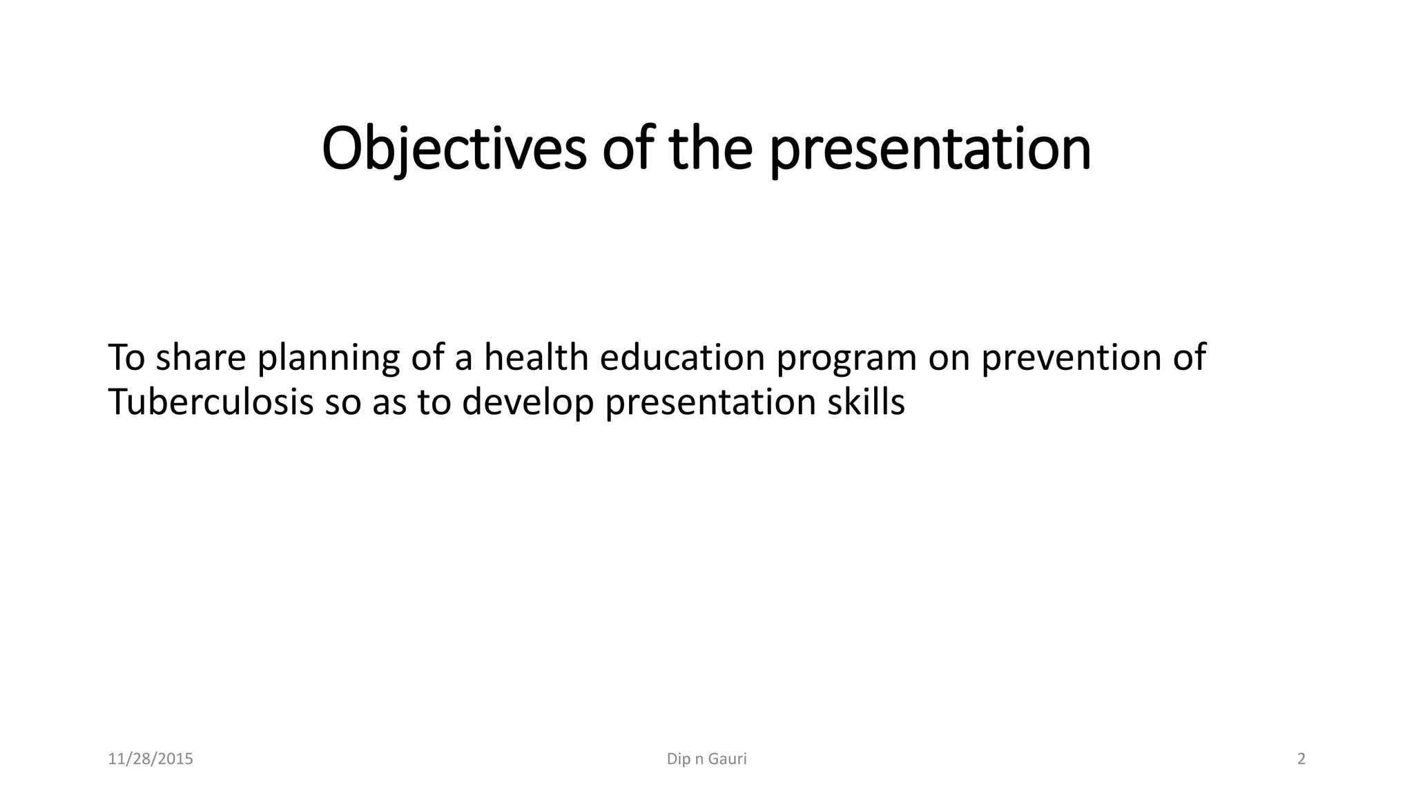 Health education program on prevention of tuberculosis | PPTX