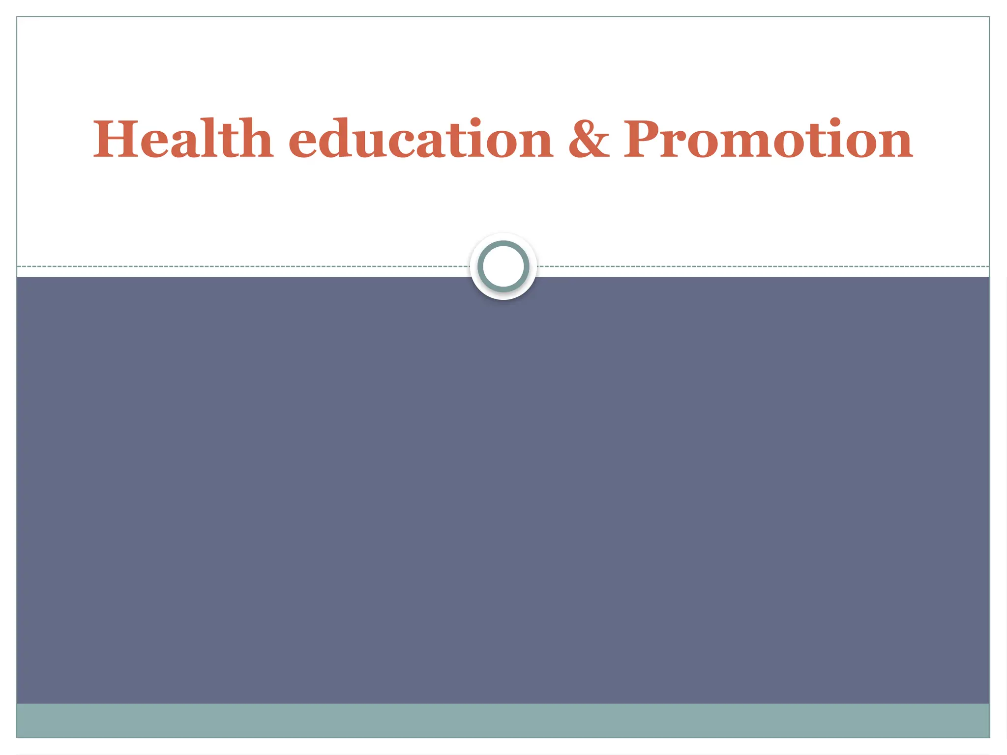 Health education& Promotion.pptx in ortho | PPTX