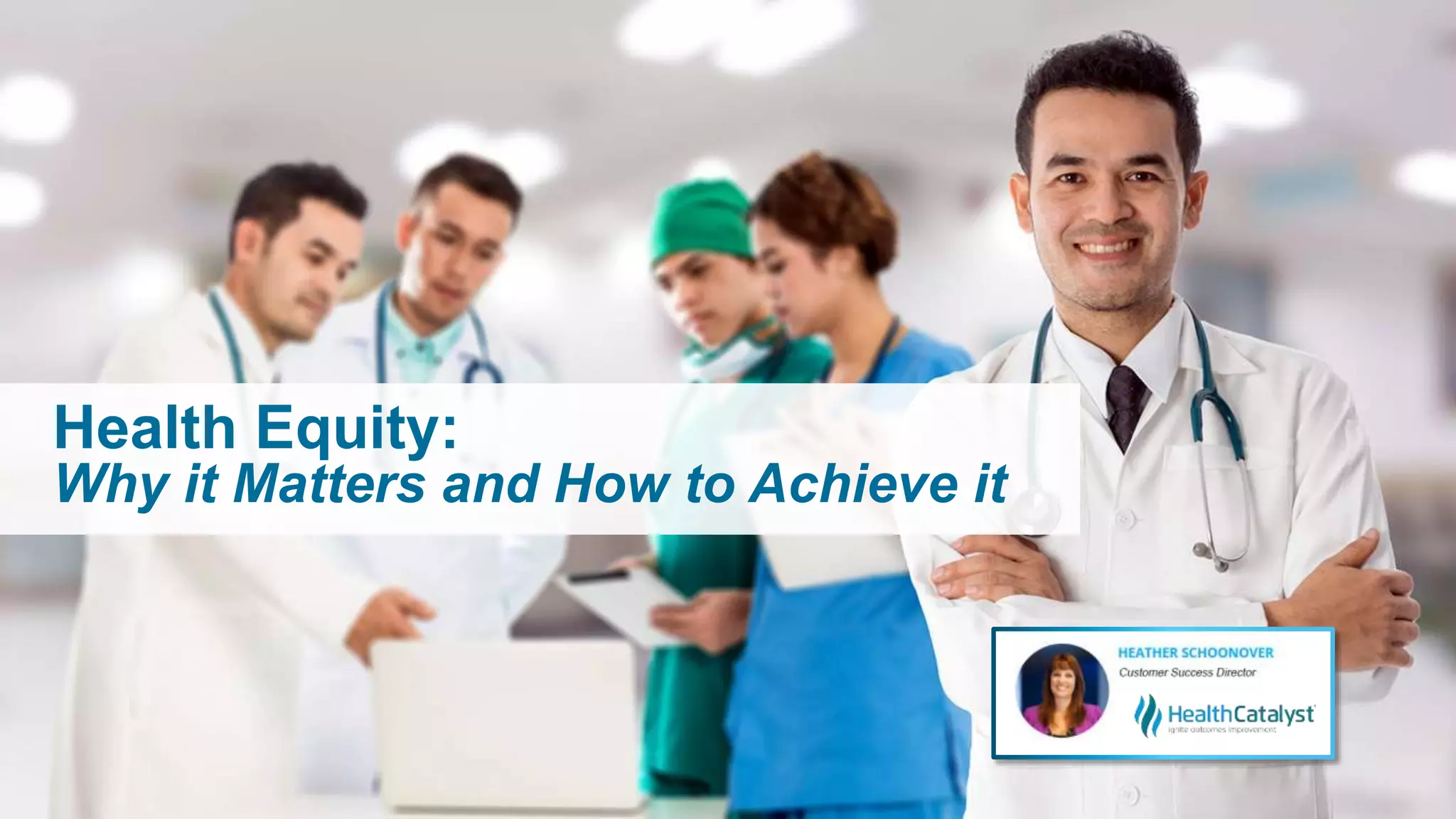 Health Equity: Why it Matters and How to Achieve it | PPTX