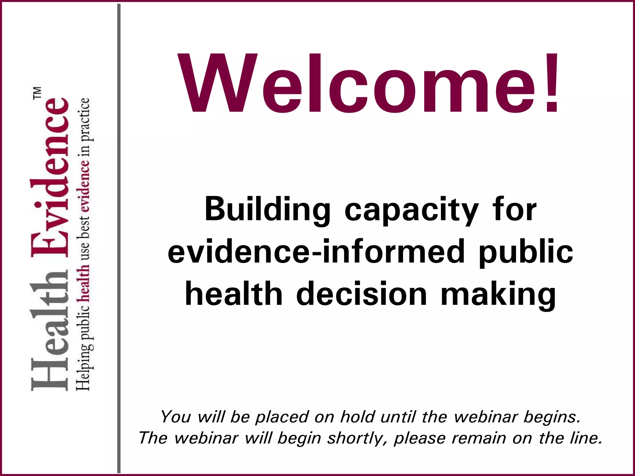 Building capacity for evidence-informed public health decision making | PPT