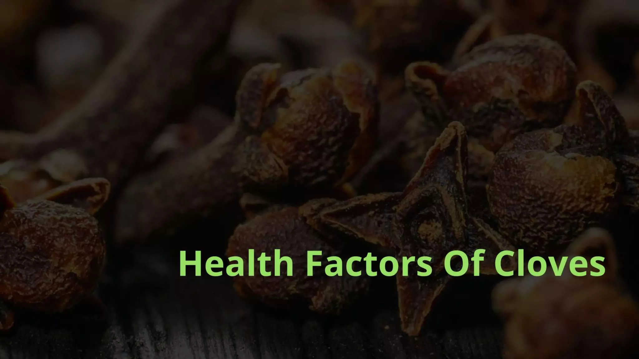 Health factors of cloves | PPTX