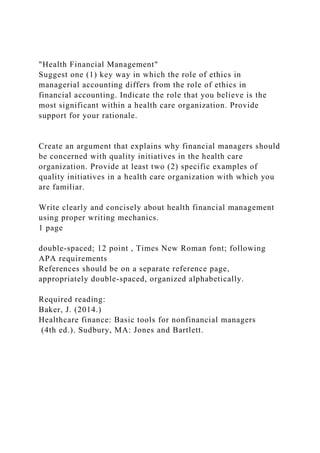 Health Financial ManagementSuggest one (1) key way in which th.docx