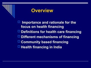Focus on health financing based on India example | PPT