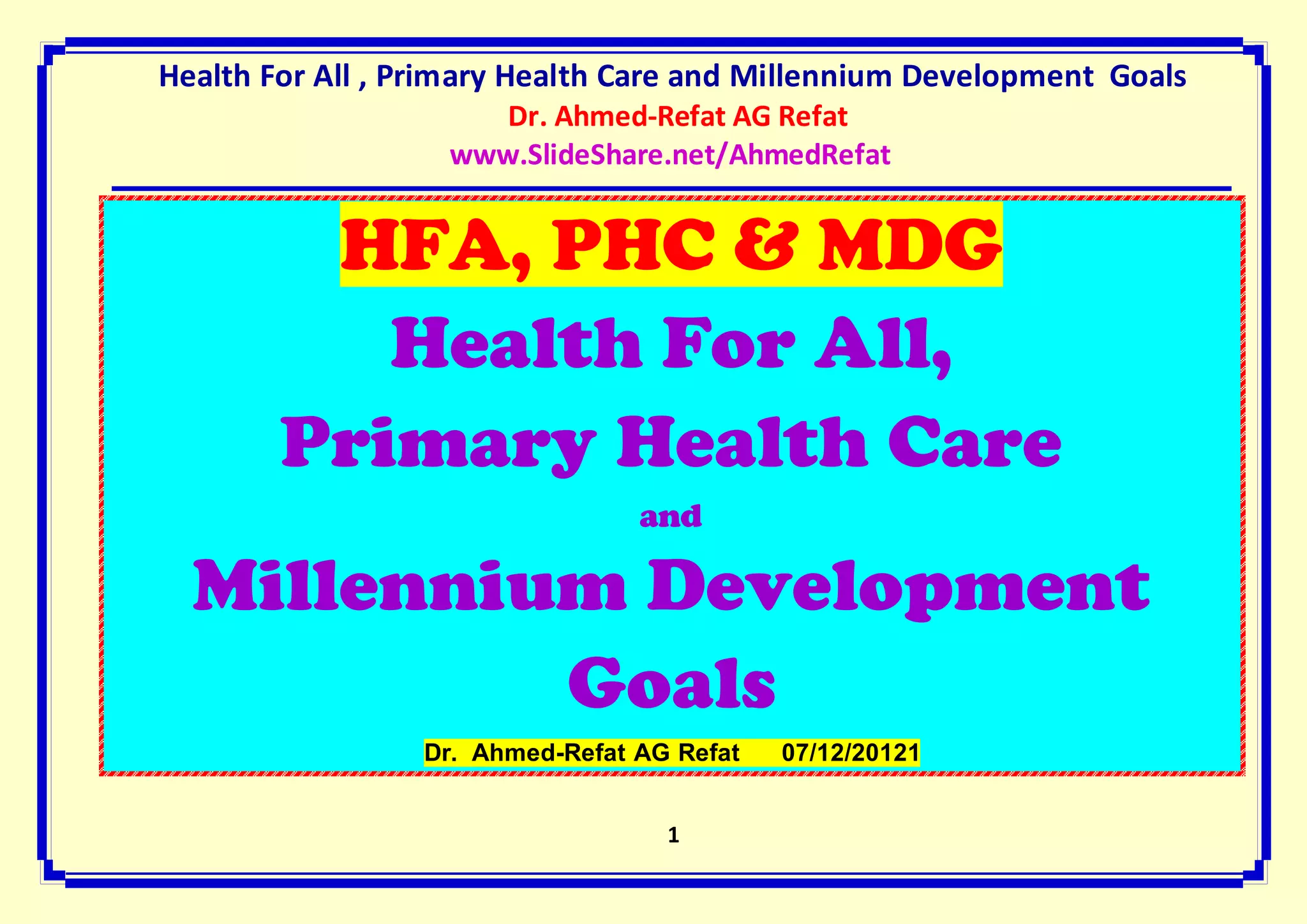 Health for all- primary health care- millennium development goals | PDF