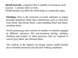 Health hazard of textile sfinishing workers | PPTX