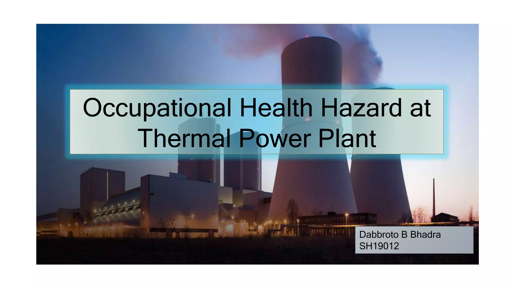 health hazards in thermal powerplant.pptx
