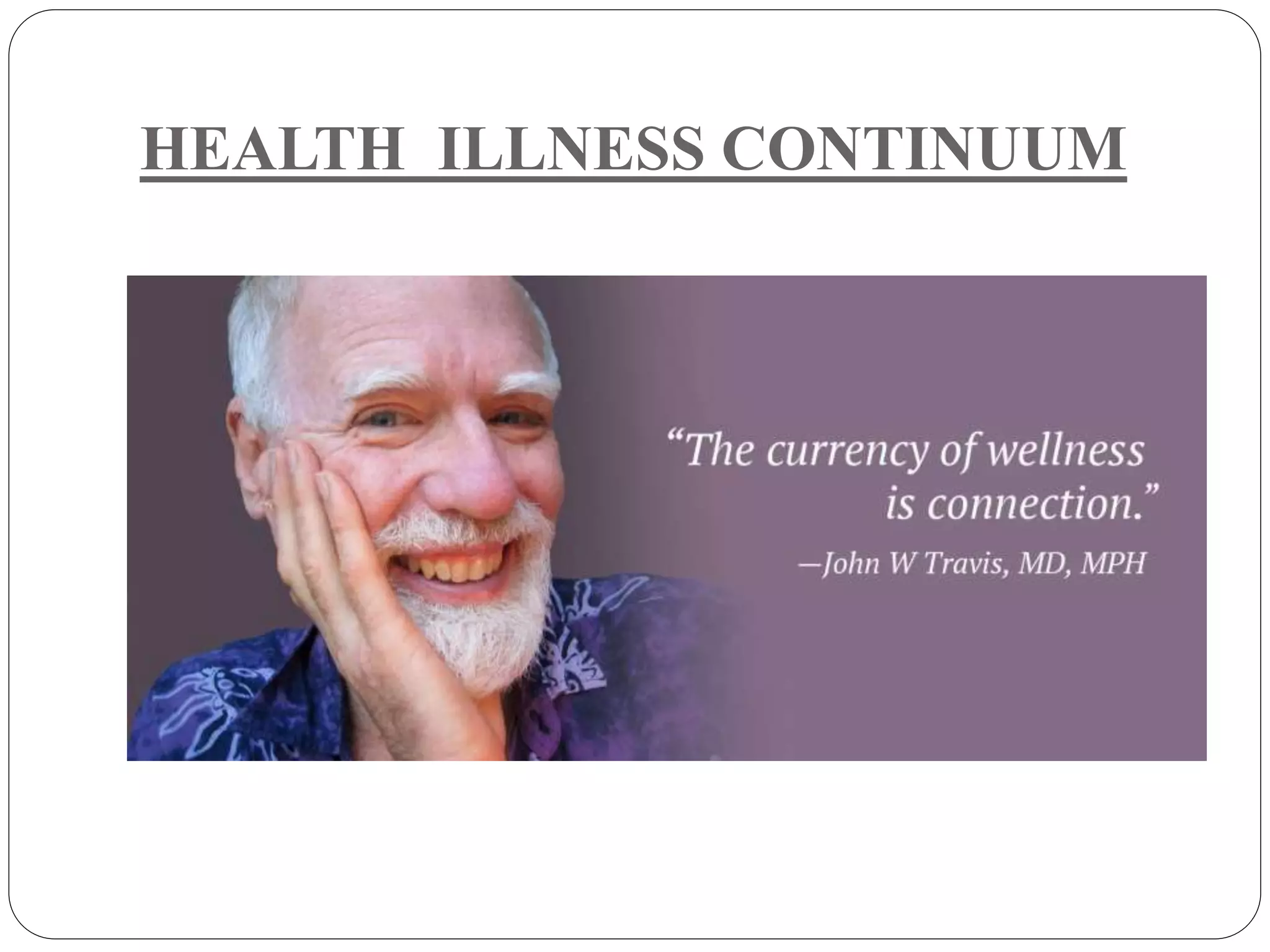 Health illness continuum | PPTX