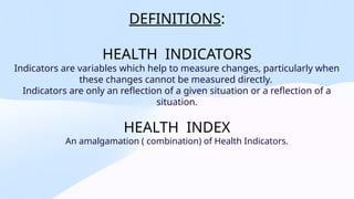 Health Indicators and its utility in public health | PPTX