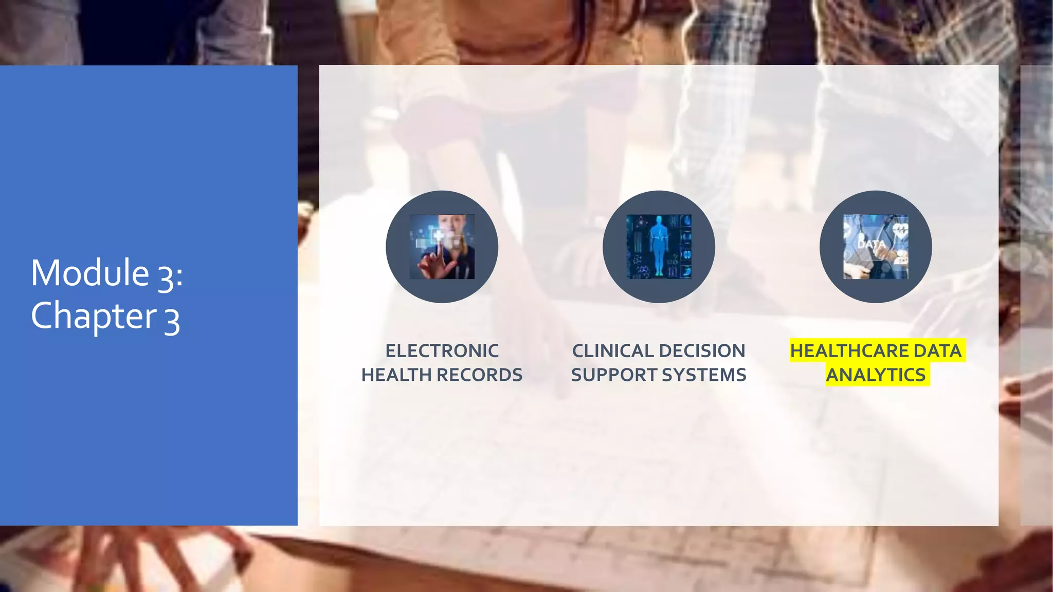 Health Informatics- Module 3-Chapter 3.pptx | Databases | Computer Software and Applications