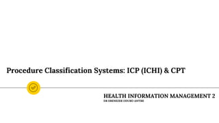 Procedure Classification Systems: ICP (ICHI) & CPT.pdf.pdf