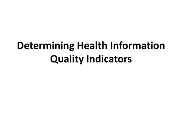 Determining Health Information Quality Indicators | PPTX | Resume ...
