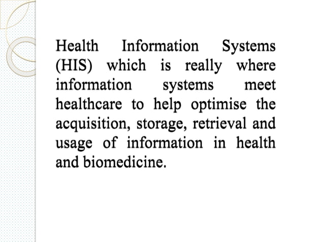 Health information systems (his) | PPTX | Technology & Computing