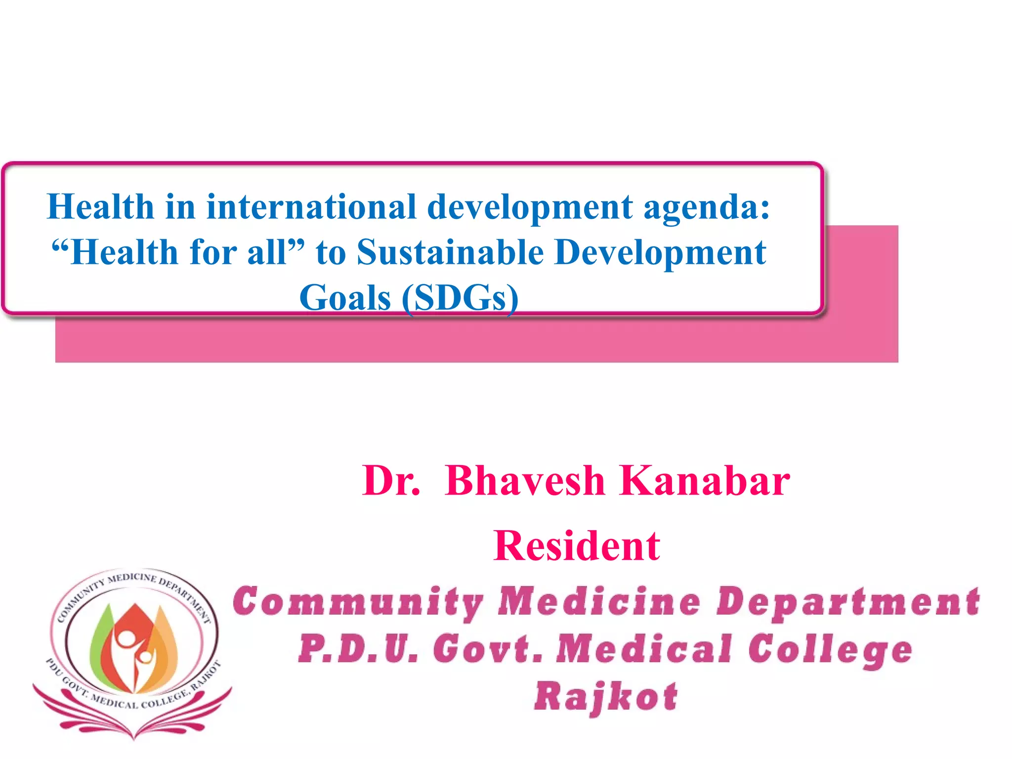 Health in international development agenda_Health for all to SDG | PPT