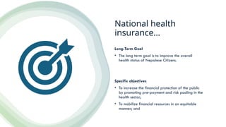 National Health Insurance in Nepal: Goals, Benefits & Barriers | PPTX