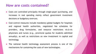 Health insurance and cost containment in Canadian health System | PPTX
