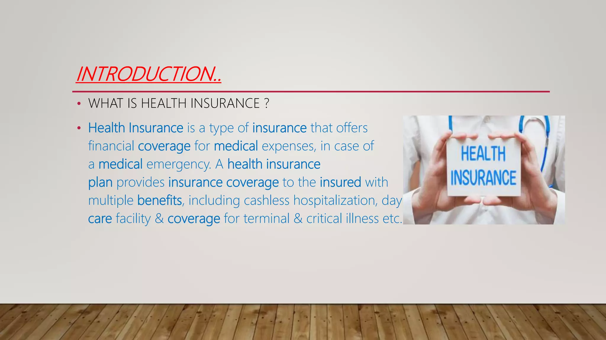 Health insurance and its need ppt | PPTX