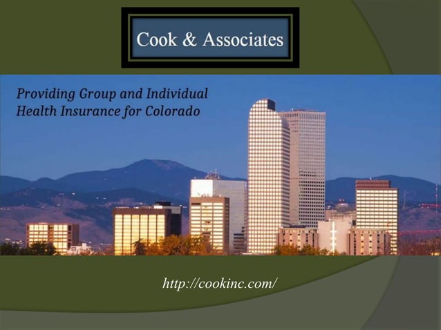 Health insurance broker denver, cook and associates | PPT