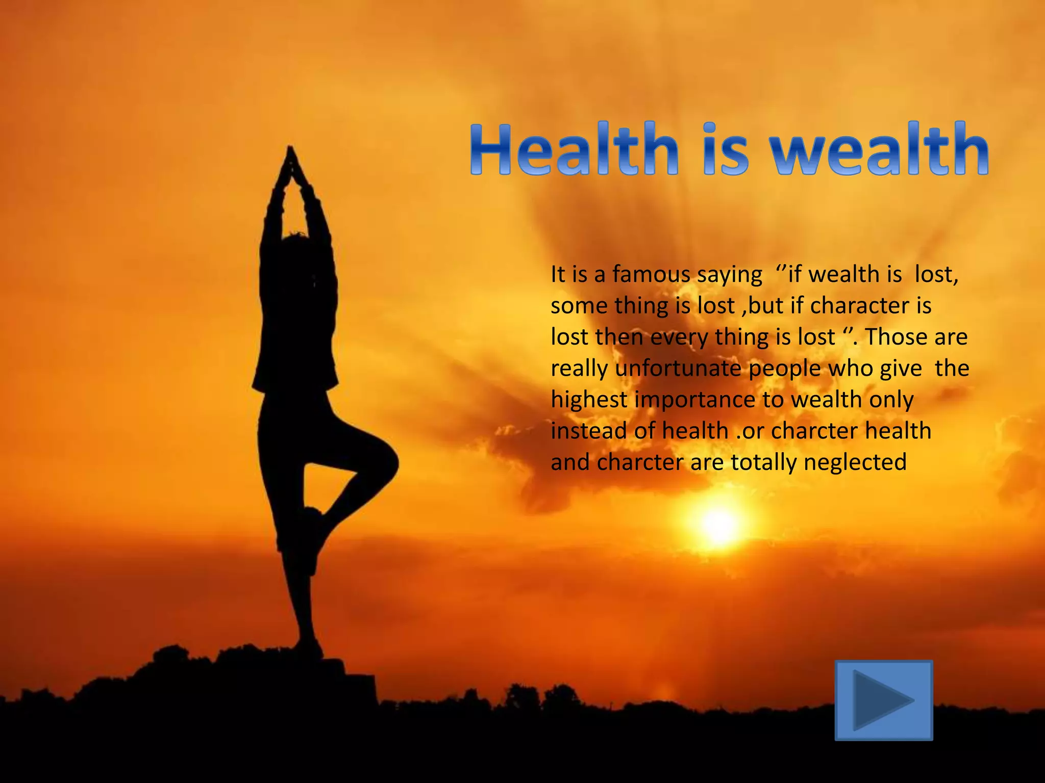 Health is wealth | PPT