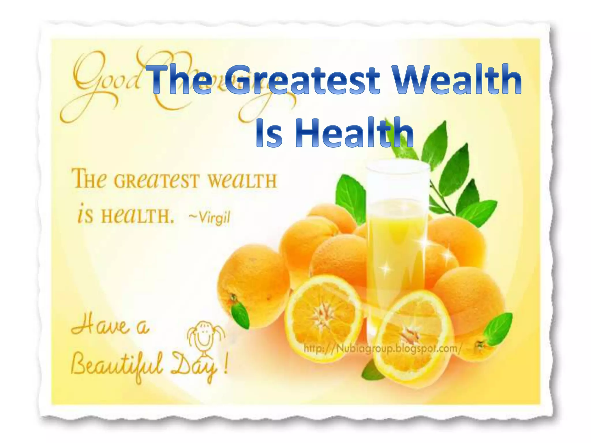 Health is wealth | PPT
