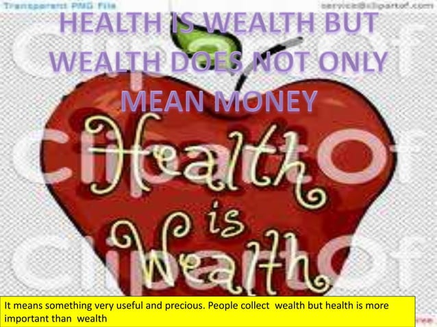 Health is wealth | PPT