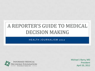A Reporter's Guide to Medical Decision Making | PPTX