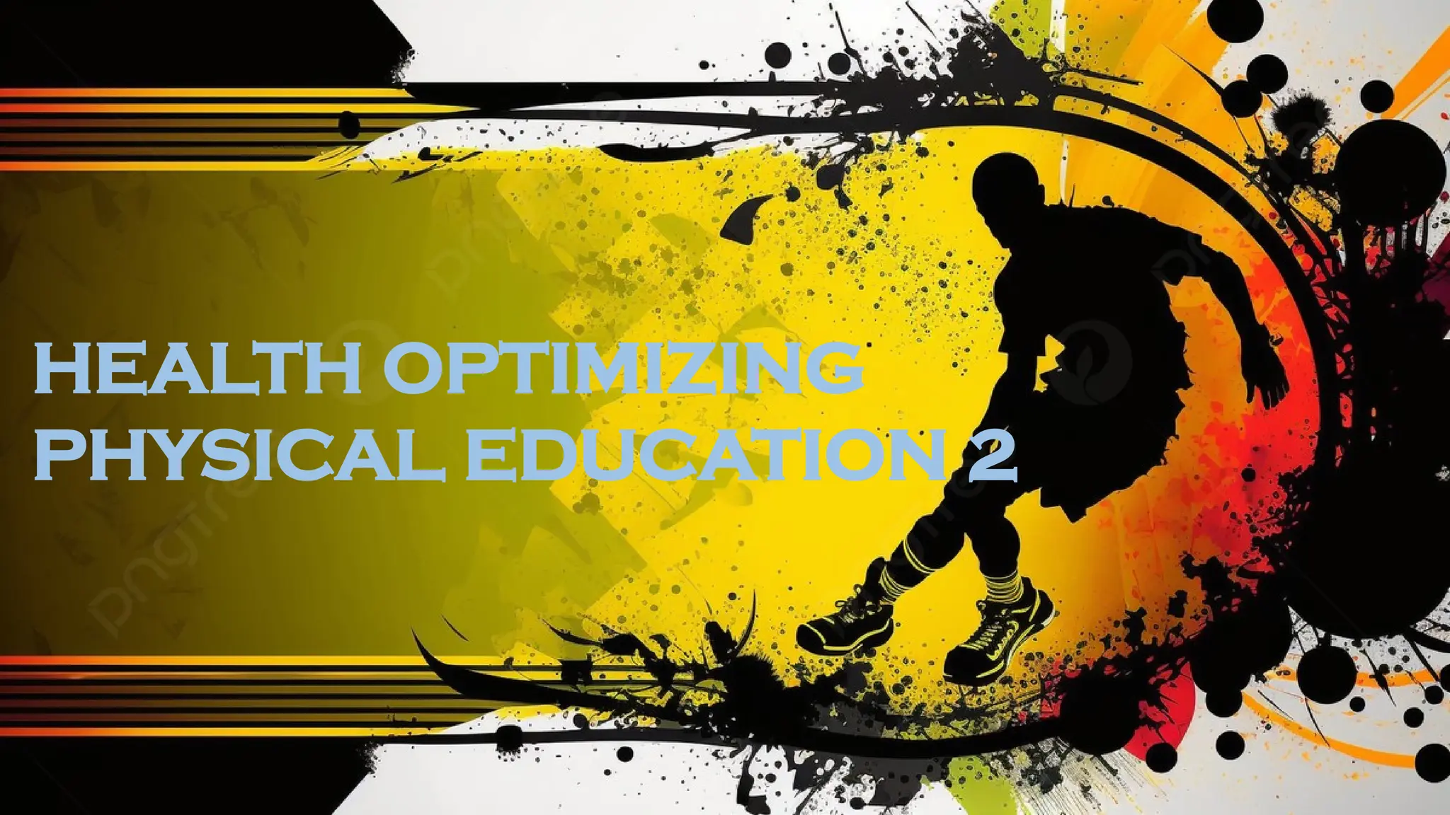 HEALTH OPTIMIZING PHYSICAL EDUCATION 2(HOPE 2) MODULE 1.pptx