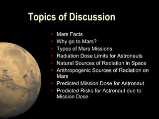 The Biological Effects of Radiation to Humans on a Manned Mission to ...