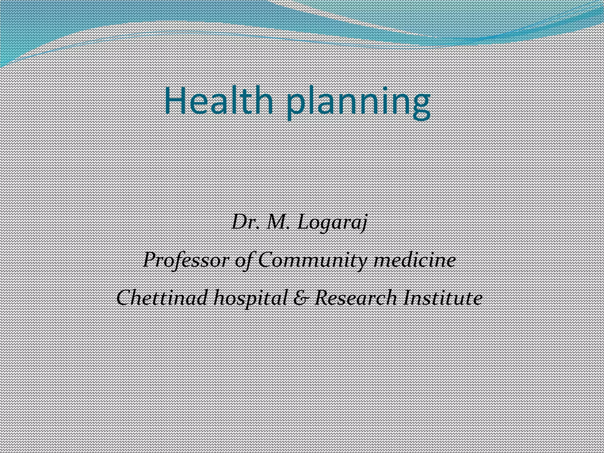 Health planning | PPT