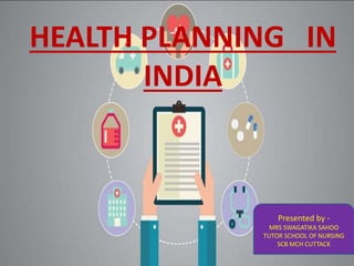 Health planning in india and niti aayog | PPTX