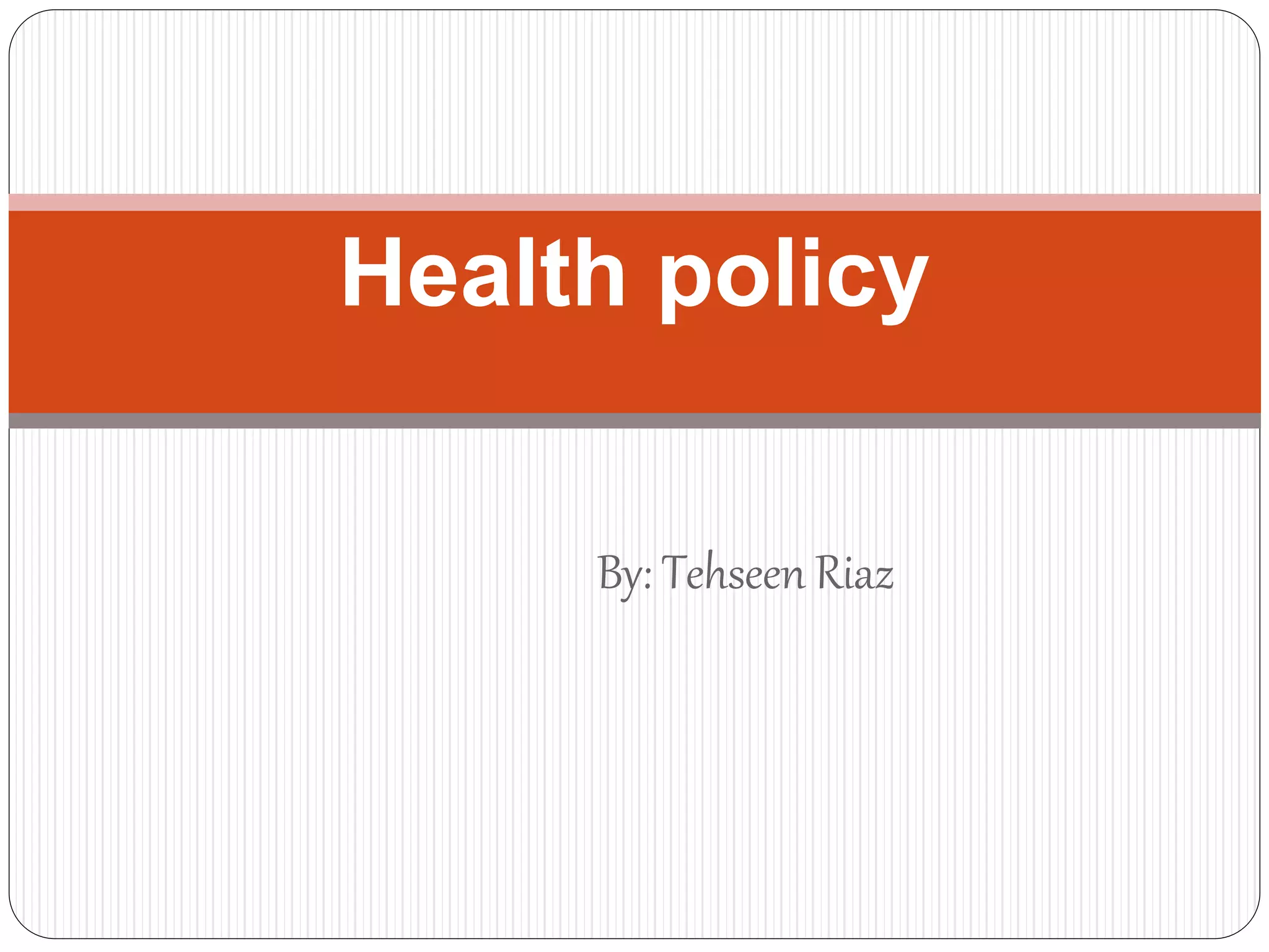 Health policy | PPTX