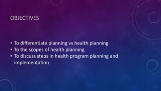 Health prog planning and implementation | PPTX
