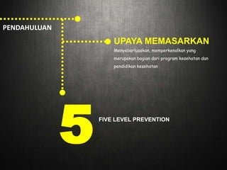 Health promotion_5 level prevention | PPTX