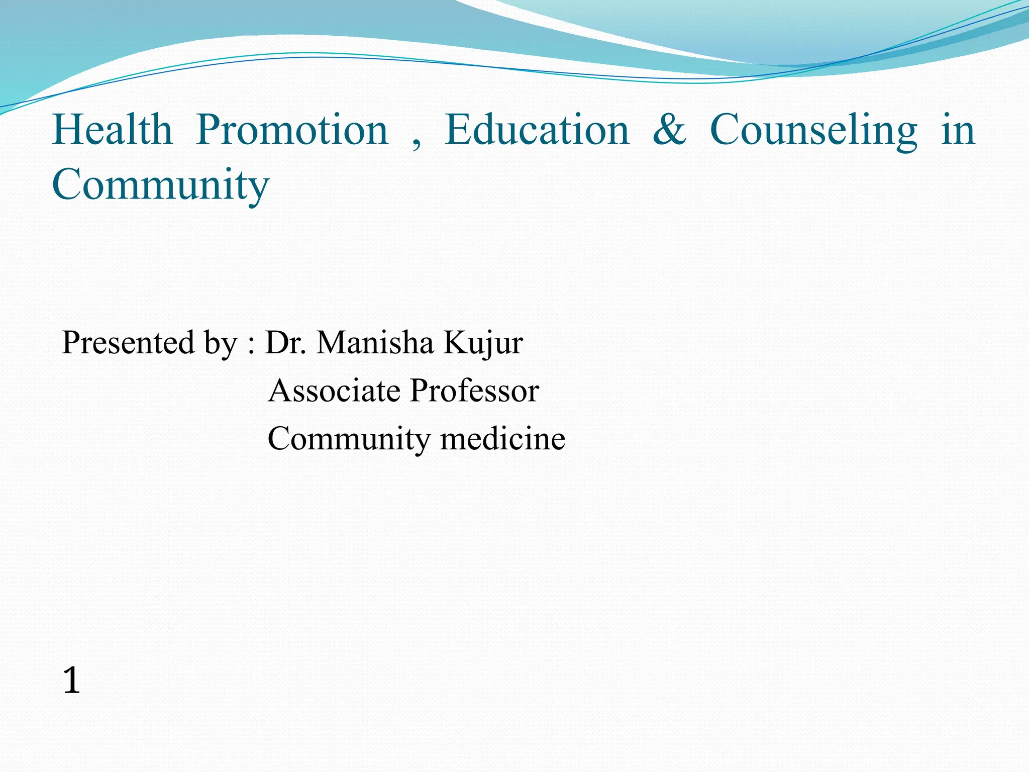 Health Promotion , Education & Counseling.pptx