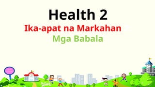 Grade Two Health Mga Babala na Makikita sa Tahanan | PPTX