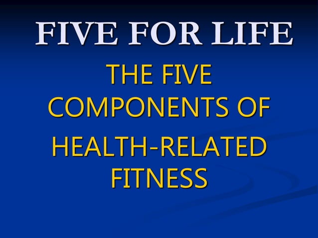 Health Related Fitness Components PPT.ppt | Heart and Cardiovascular ...