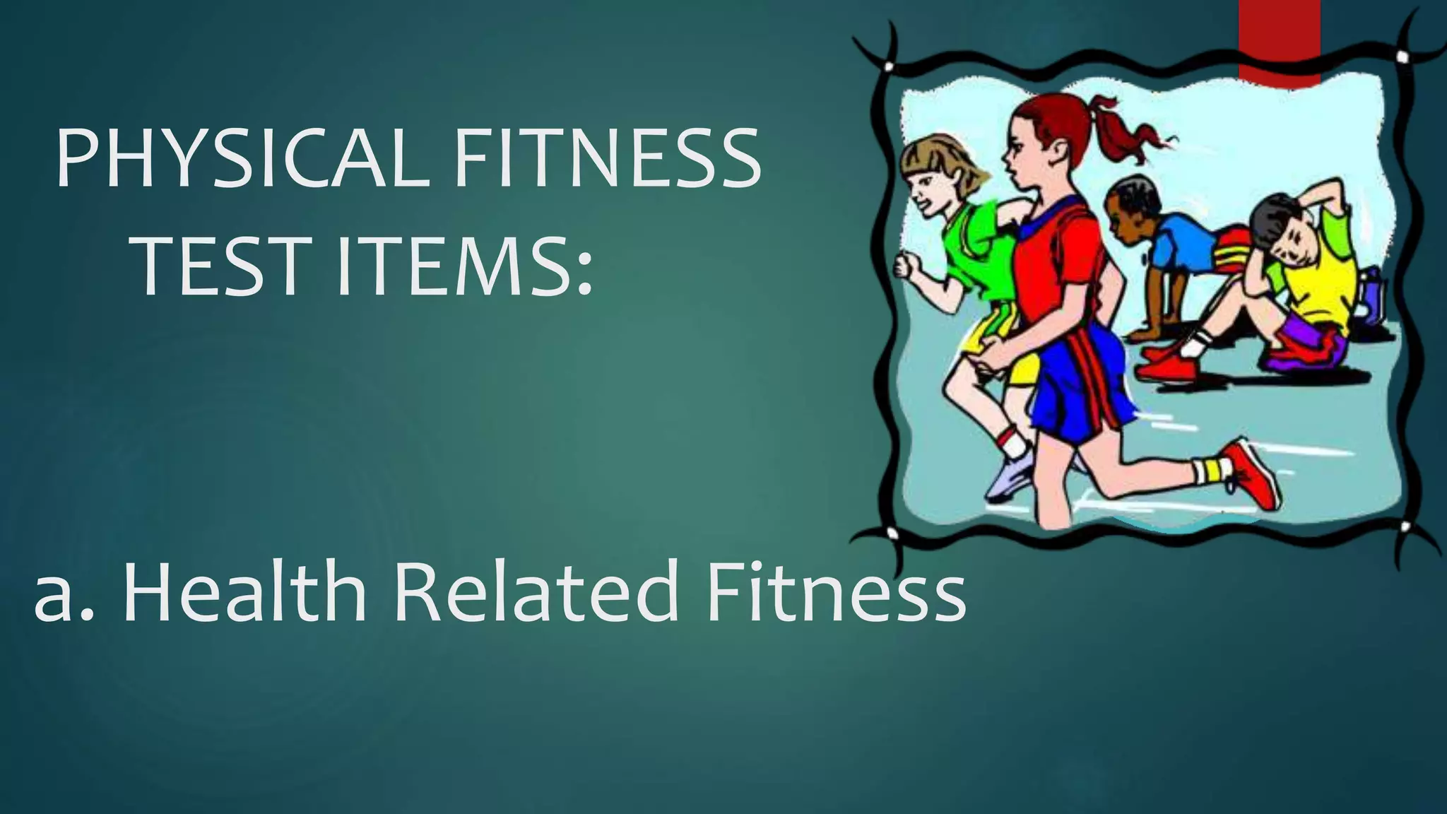 P E 2 - Health related fitness tests 1 | PPTX