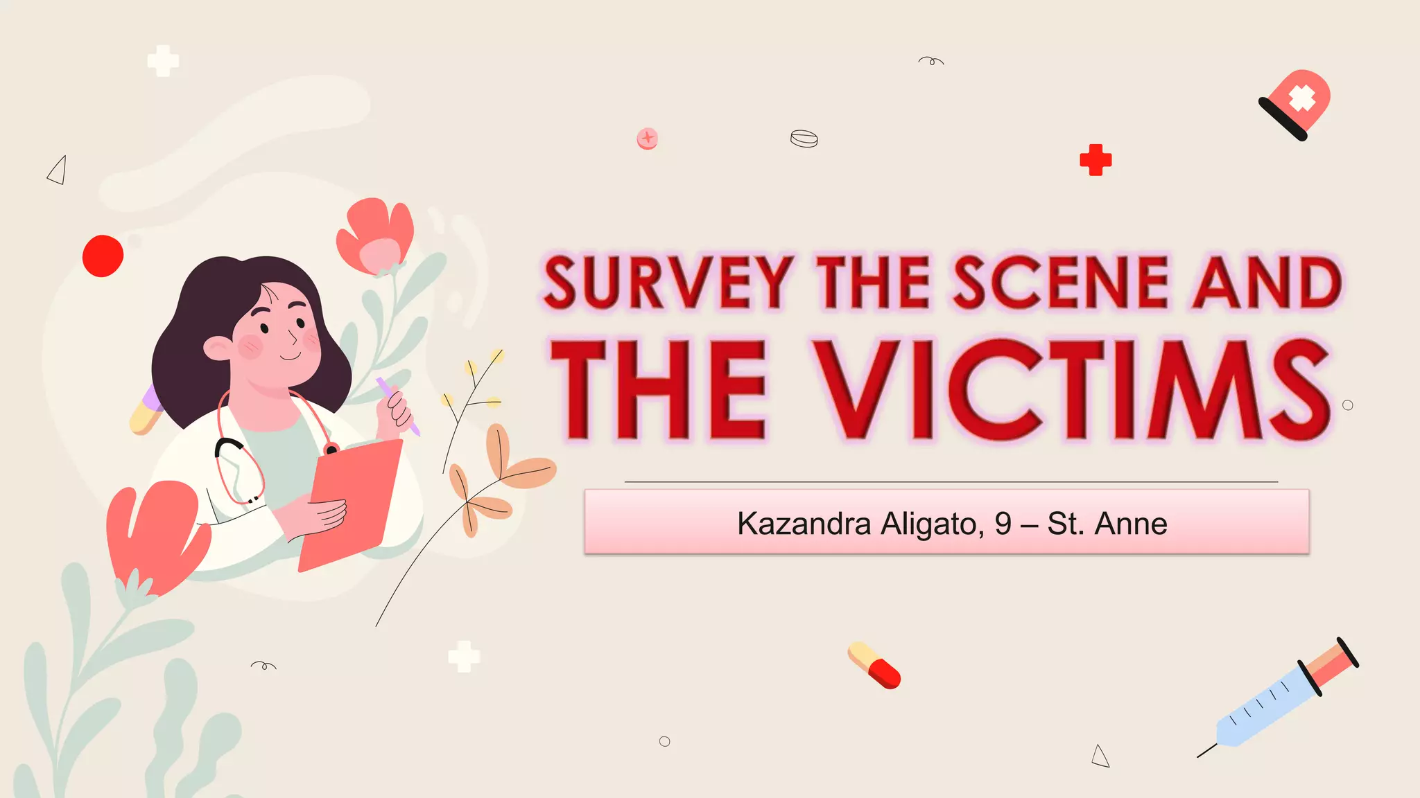 Survey the Scene and the Victims.pptx