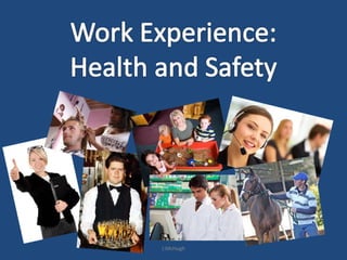 Yr12 WEX Health & Safety | PPT
