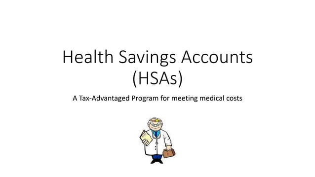 Health Savings Accounts (HSA's) - Some Interesting Facts | PPT